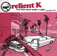 Two Lefts Don't Make a Right?but Three Do: Relient K: CLC Svizzera
